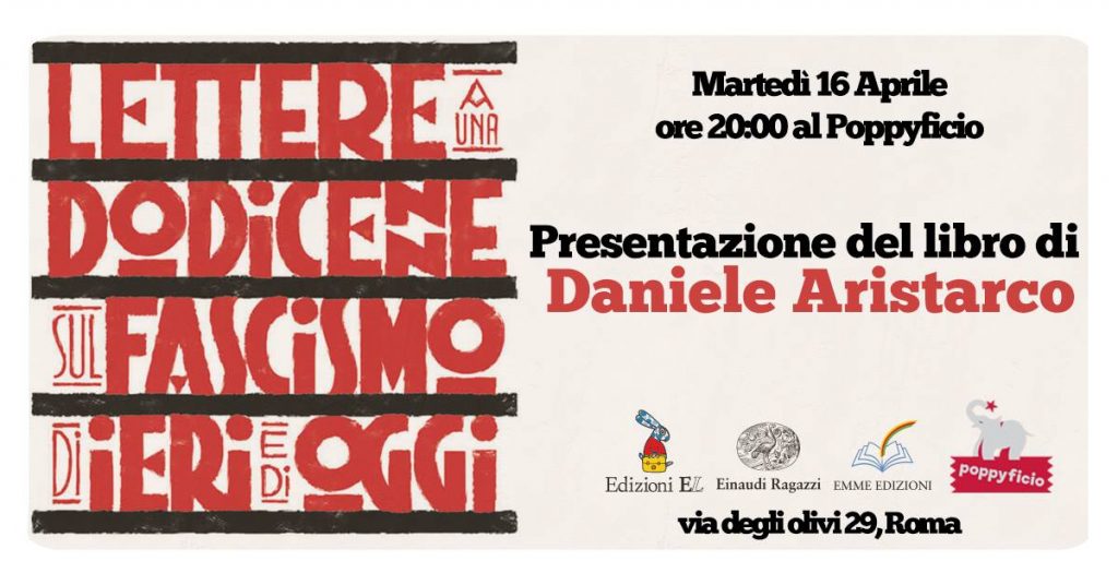 Lettere a una dodicenne sul fascismo di ieri e di oggi – Arci