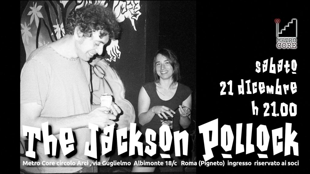 The Jackson Pollock live at Metro Core – Arci